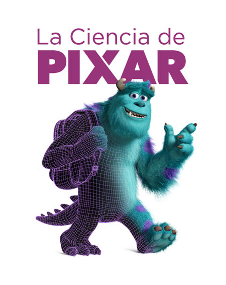 "The Science of Pixar": to see how they make Pixar movies.