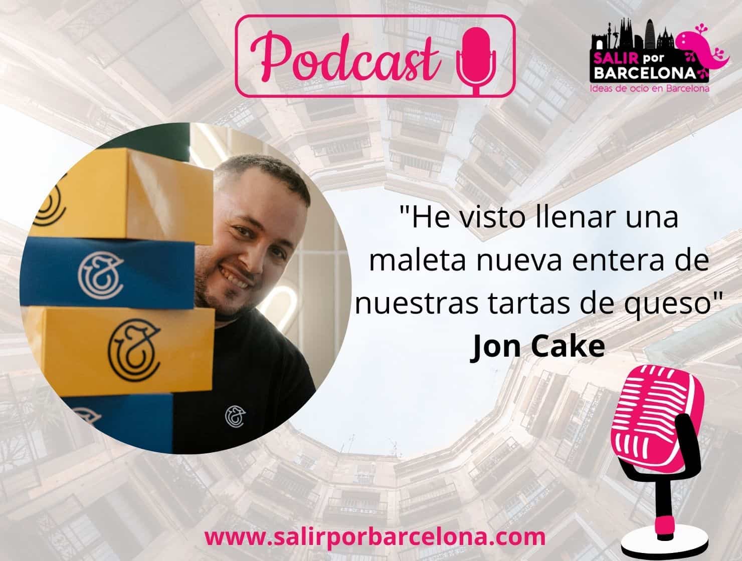Interview to Jon Cake in salirporbarcelona PODCAST